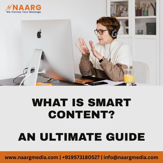 What Is Smart Content? - An Ultimate Guide