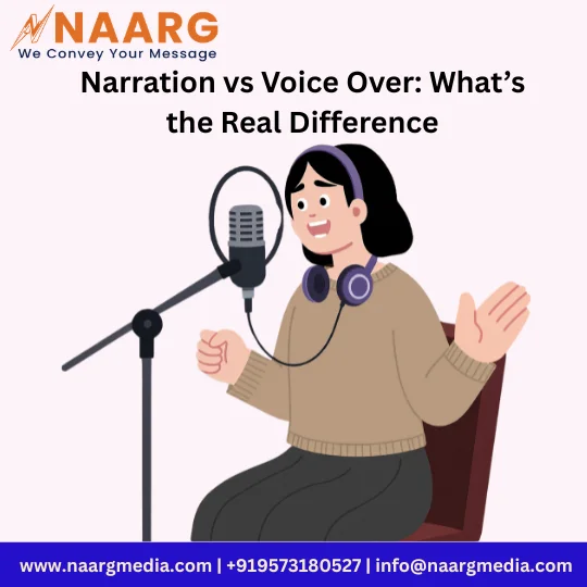 Narration vs Voice Over: What’s the Real Difference